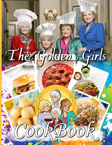 The Golden Girls Cookbook: 20 EASY RECIPES TO GET STARTED The Golden ...