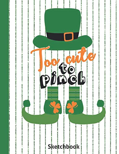 Sketchbook: St. Patrick's Day Gifts for Children - Blank Sketch Book ...