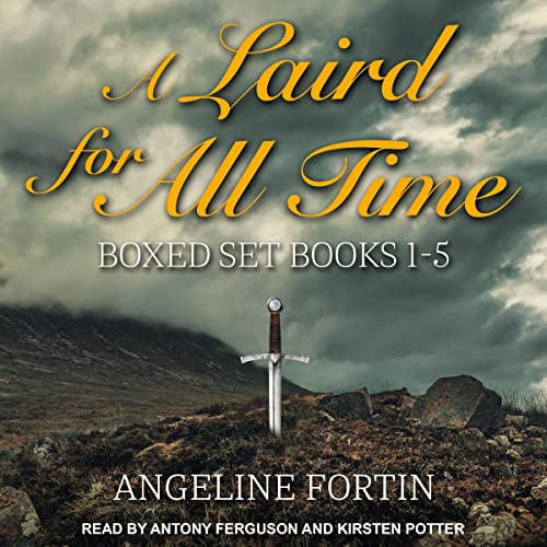A Laird for All Time Boxed Set: Books 1-5 by Angeline Fortin | Goodreads