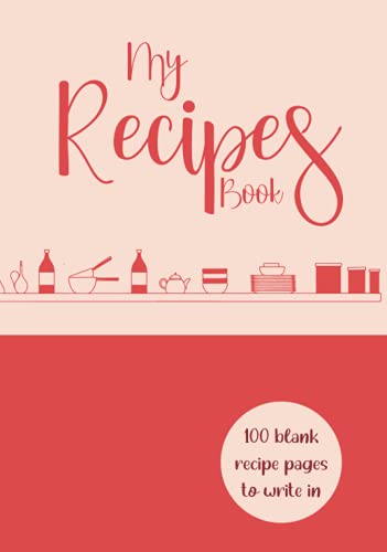 My Recipes Book: HARDCOVER Blank Recipe Book & Journal: Personalized ...