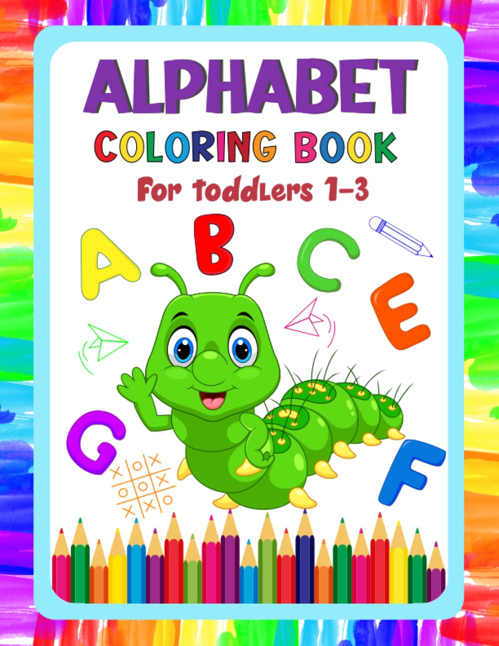Alphabet Coloring Book for Toddlers 1-3: Toddler Coloring Book: Numbers ...
