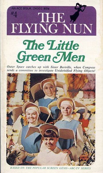 The Little Green Men (The Flying Nun #4) by William Johnston | Goodreads
