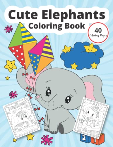 Cute Elephants Coloring Book: Elephants Coloring Book for kids by ...