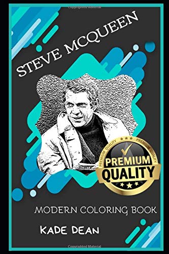 Steve McQueen Modern Coloring Book by Kade Dean | Goodreads