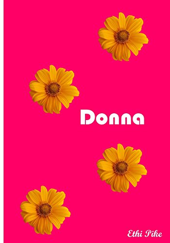 Donna: Collectible Notebook by Ethi Pike | Goodreads