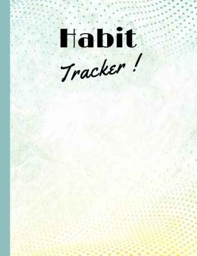 Habit Tracker Notebook - Motivational Habit - Tracking Journal 2022 -A ...