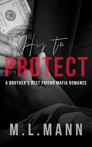 His to Protect by M.L. Mann | Goodreads