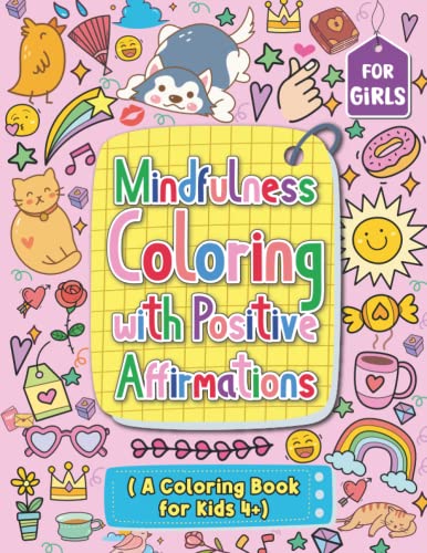 Mindfulness Coloring with Positive Affirmations: A coloring book for ...