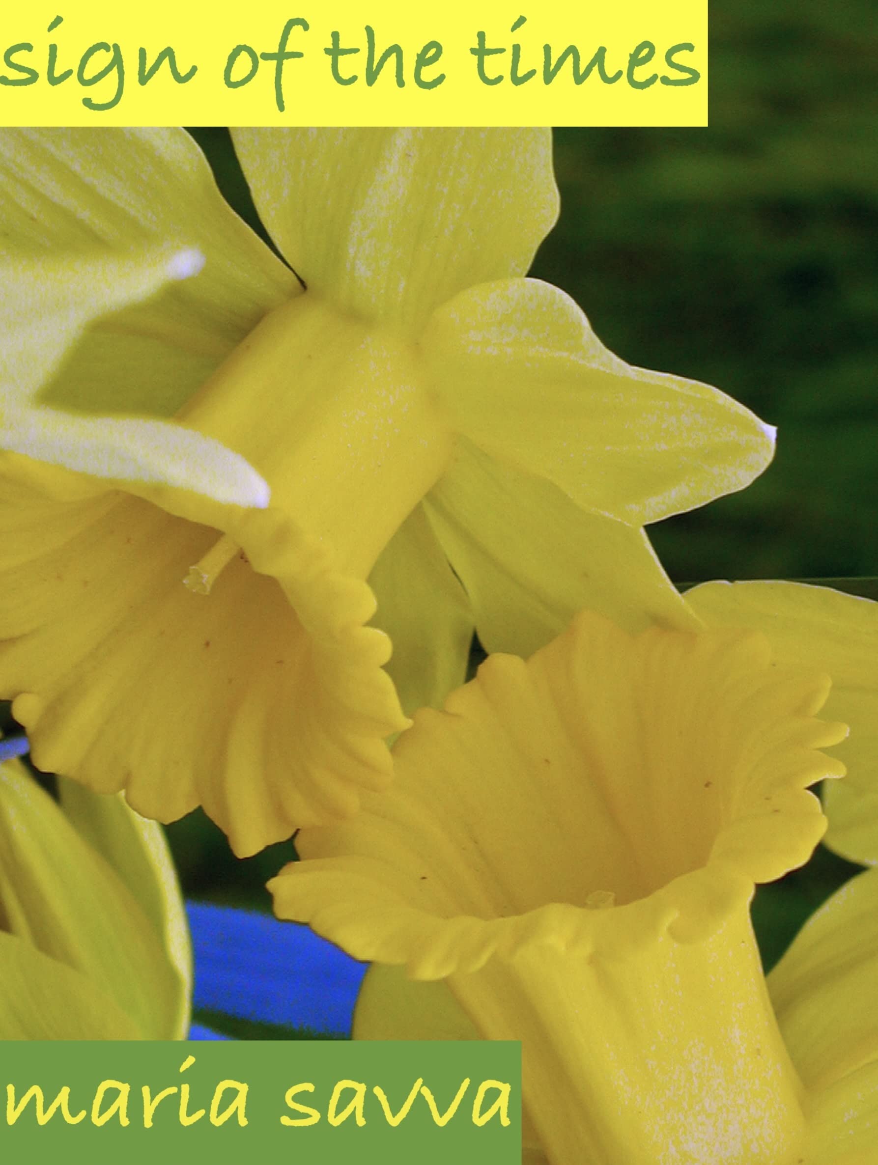 Sign of the Times by Maria Savva | Goodreads