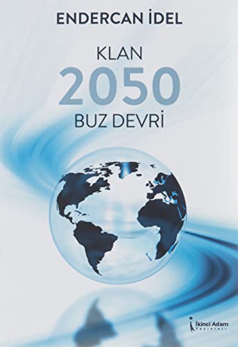 Klan 2050 Buz Devri by Endercan Idel | Goodreads