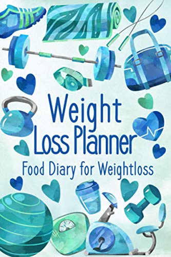 Weight Loss Planner: Weightloss Journal Notebook and Food Diary | Food ...
