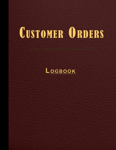 Customer Orders Logbook: Keep Track of Orders With This Sales Log book ...
