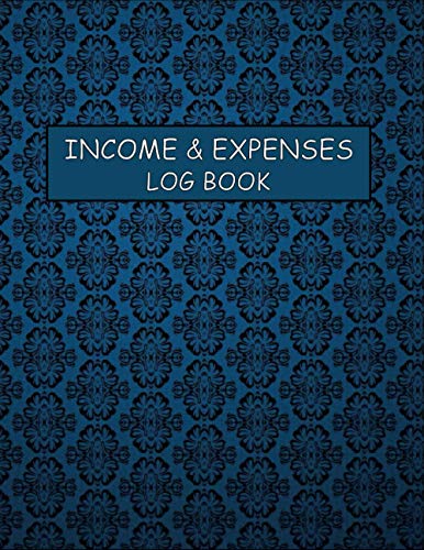 Income and Expense Log Book: Simple Income and Expense Record Tracking ...