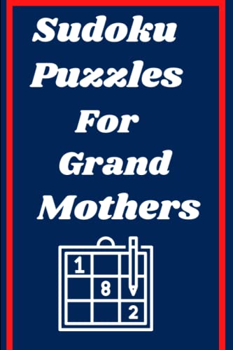 Sudoku Puzzles For Grand mothers: Easy puzzle Activity book for Aged ...