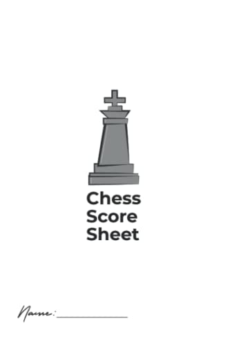 Chess Score Sheets: Game Log Book | Chess Score Notebook | 120 Chess ...