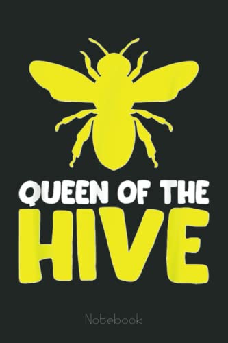Funny Bee Lover Queen Of The Hive Notebook: The Beekeepers Journal ...