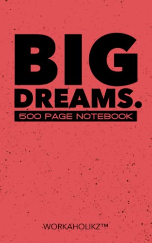 Big Dreams: 500-Page Notebook, To-Do List, Archive & Planner by ...