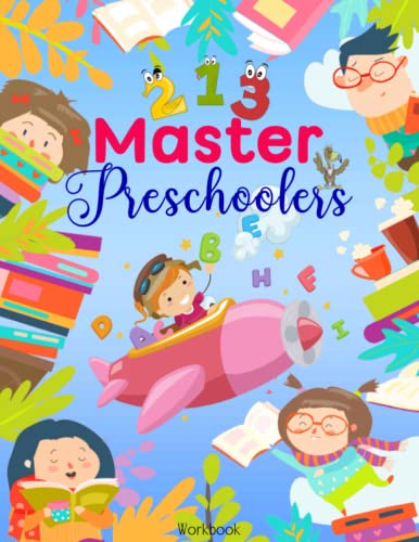 Master preschoolers Workbook: Worksheet for Preschooler - Ages 3 to 5 ...