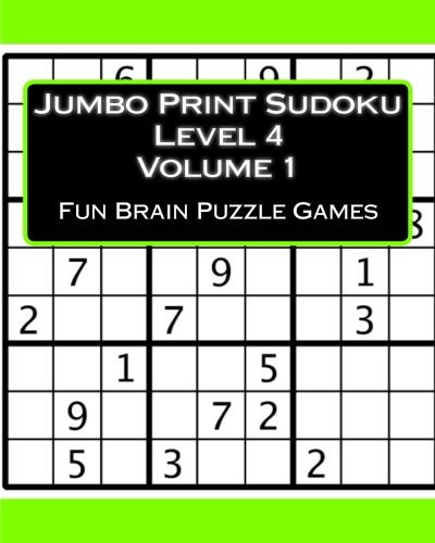 Jumbo Print Sudoku Level 4 Volume 1: Fun Brain Puzzle Games by Debbie ...