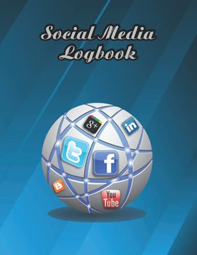 Social Media Logbook: Social Media Logbook Journal to Plan your Digital ...