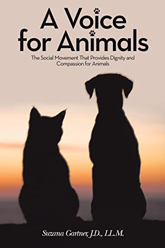 A Voice for Animals: The Social Movement That Provides Dignity and ...
