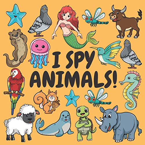 I Spy Animals!: A Fun Guessing Game, Coloring Edition for Kids Ages 2-5 ...
