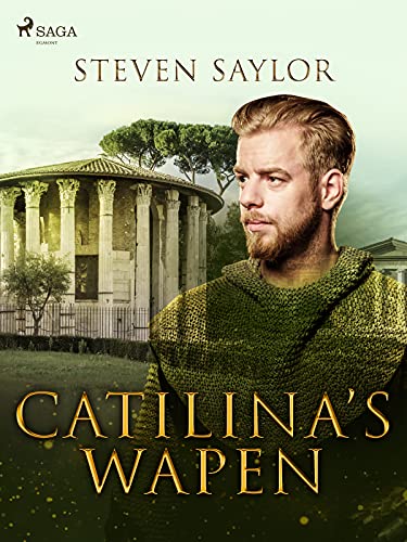 Catilina’s wapen (Roma Sub Rosa) (Dutch Edition) by Steven Saylor ...