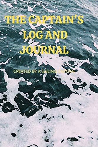CAPTAIN'S LOG AND JOURNAL: Captains Maintenance and Voyage Journal by ...