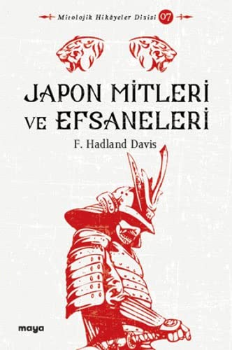 Japon Mitleri ve Efsaneleri;Kadim Japonya'nin Ruhu by Frederick Hadland ...