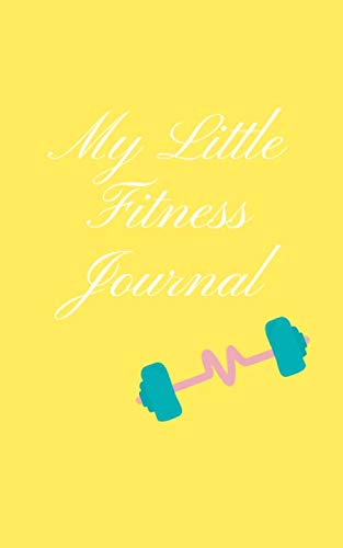 My Little Fitness Journal: Workout Planner & Organizer, Daliy Fitness ...