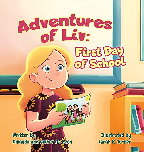 Adventures of Liv: First Day of School by Amanda de Léon | Goodreads