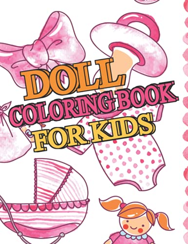 Doll Coloring Book For Kids: Cute & Unique Baby Happy Doll Coloring ...