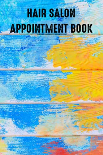 Hair Salon Appointment Book: Daily Planner for Hair Stylists or other ...