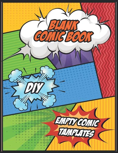 Blank Comic Book - DIY - Empty Comic Templates: Unleash Your Creativity ...