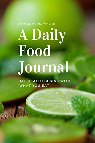 A Daily Food Journal: Weekly Meal Planner + Food Log and Healthly Habit ...
