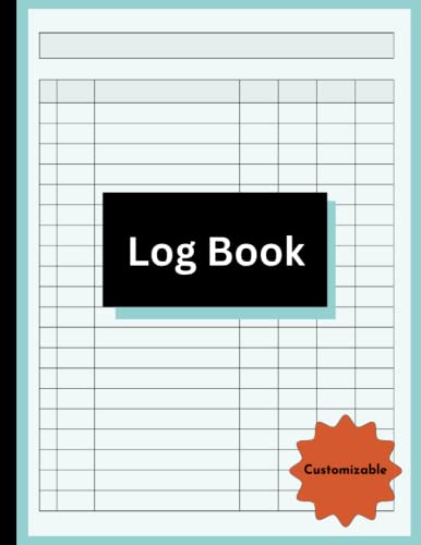 Log Book: Multi-use & customizable I 7 column blank log - perfect for ...
