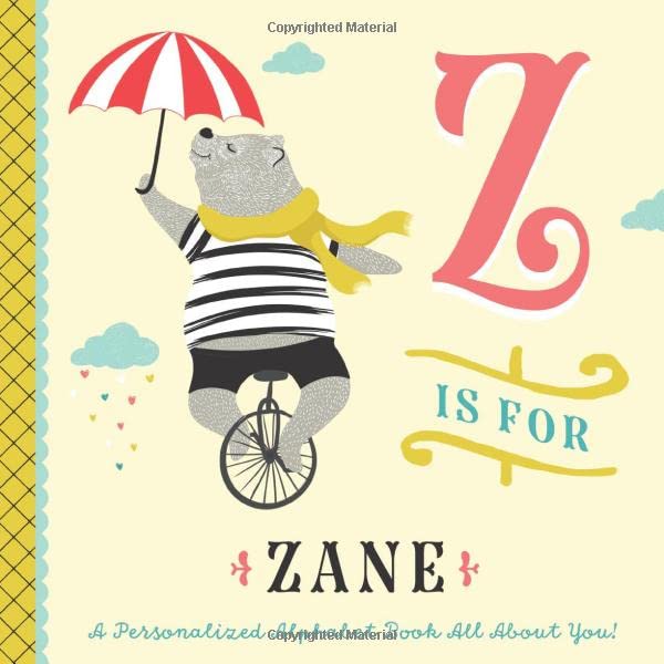 Z is for Zane: A Personalized Alphabet Book All About You! by Li’l ...