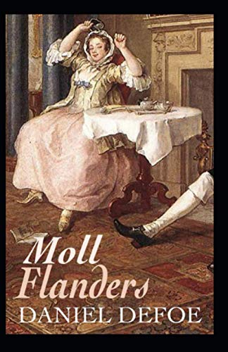 Moll Flanders Annotated by Daniel Defoe | Goodreads