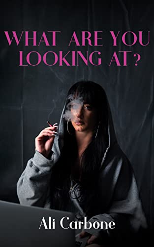 What Are You Looking At? by Ali Carbone | Goodreads