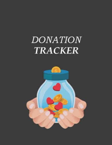 Donation Tracker: Donation Tracker Journal For Charity. Perfect For ...