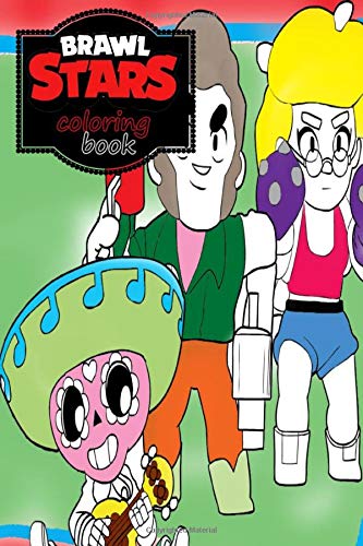 Brawl Stars Coloring Book: high Quality BRAWL STARS Coloring Book For ...