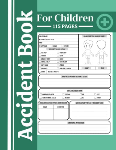 Accident book for children: Health & Safety Log Book to Record All ...