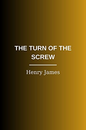 The Turn of the Screw by henry james by Henry James | Goodreads