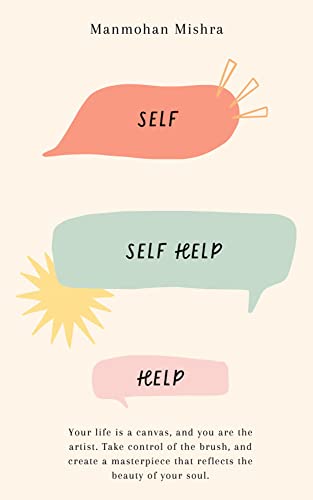 Self Help by Manmohan Mishra | Goodreads