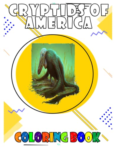 Cryptids of America Coloring book: Awesome Coloring Pages With Yours Favorite Images To Relax ...