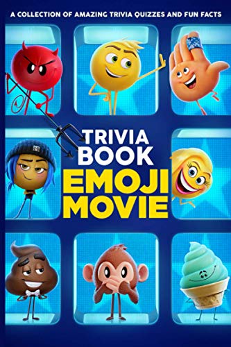 Emoji Movie Trivia Book: The Essential Collection Of Curious Facts ...