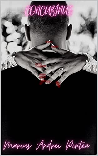 Concubinus by Marius Andrei Pintea | Goodreads