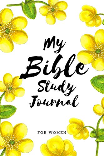 My Bible Study Journal: A Christian Bible Study Workbook for Women A ...