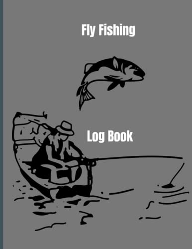 Fly Fishing Log Book by Ronin Hawthorne | Goodreads
