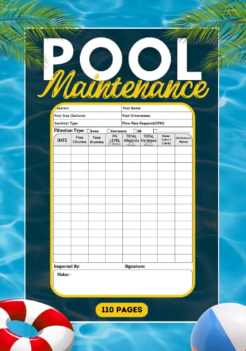 Pool Maintenance Log Book: keep Track all of your pool information in ...